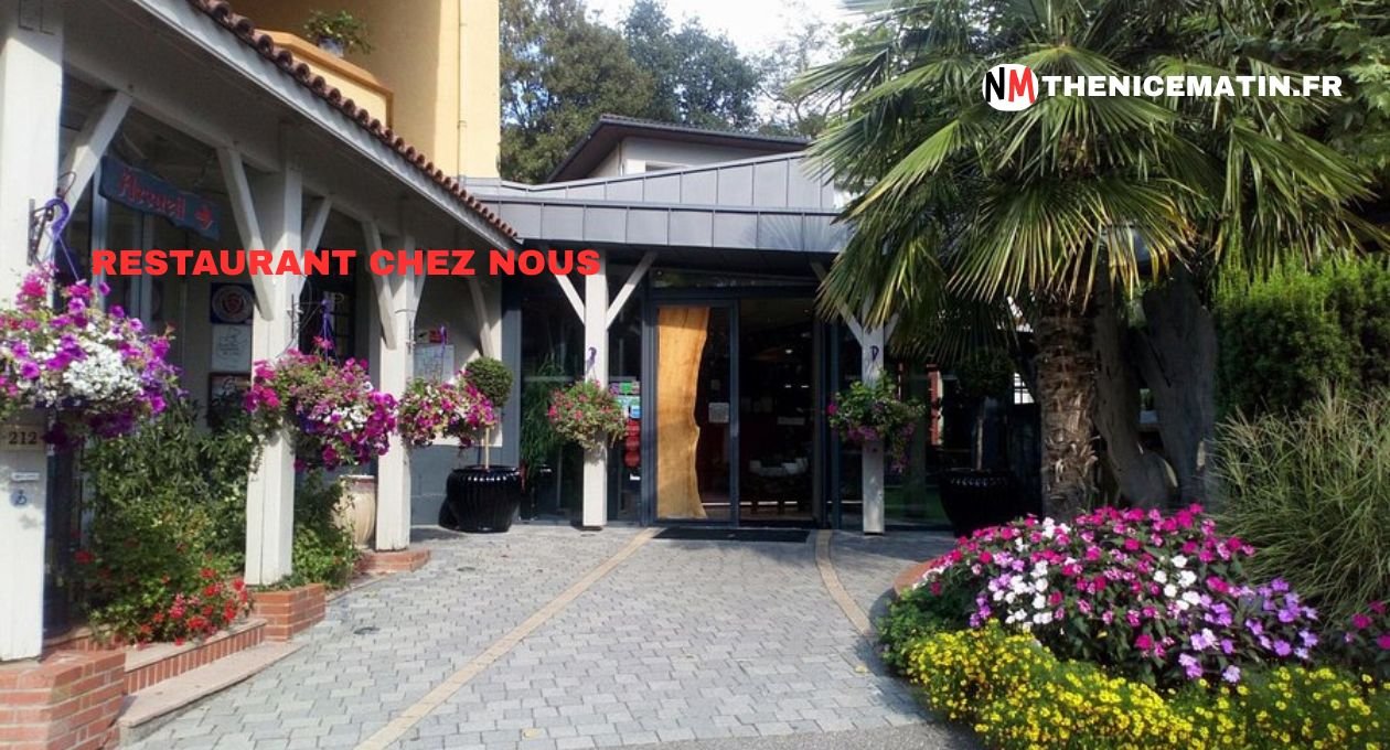 Restaurant Chez Nous : L'Adresse Cachée Où L'On Dîne Comme Chez Soi
